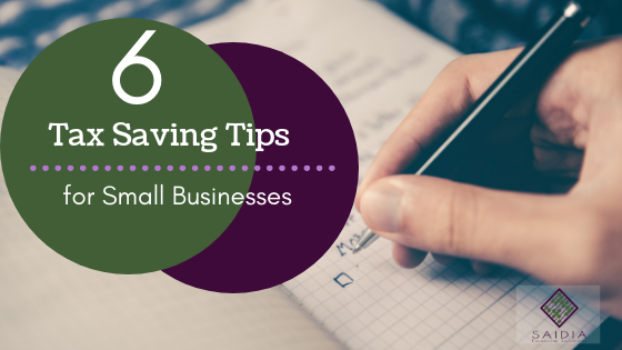 6 Tax Saving Tips for Small Businesses - Saidia Financial Solutions
